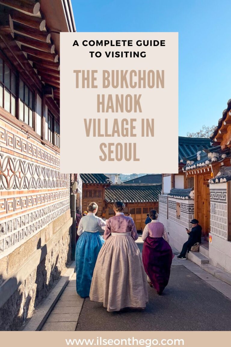 A Complete Bukchon Hanok Village Guide: All You Need To Know